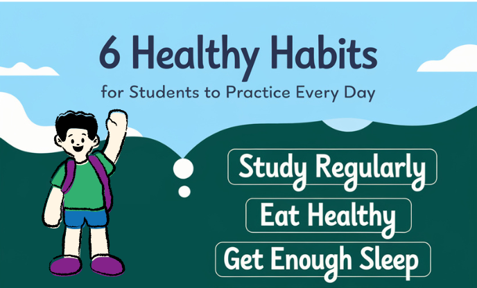 6 Healthy Habits for Students to Practice Every Day